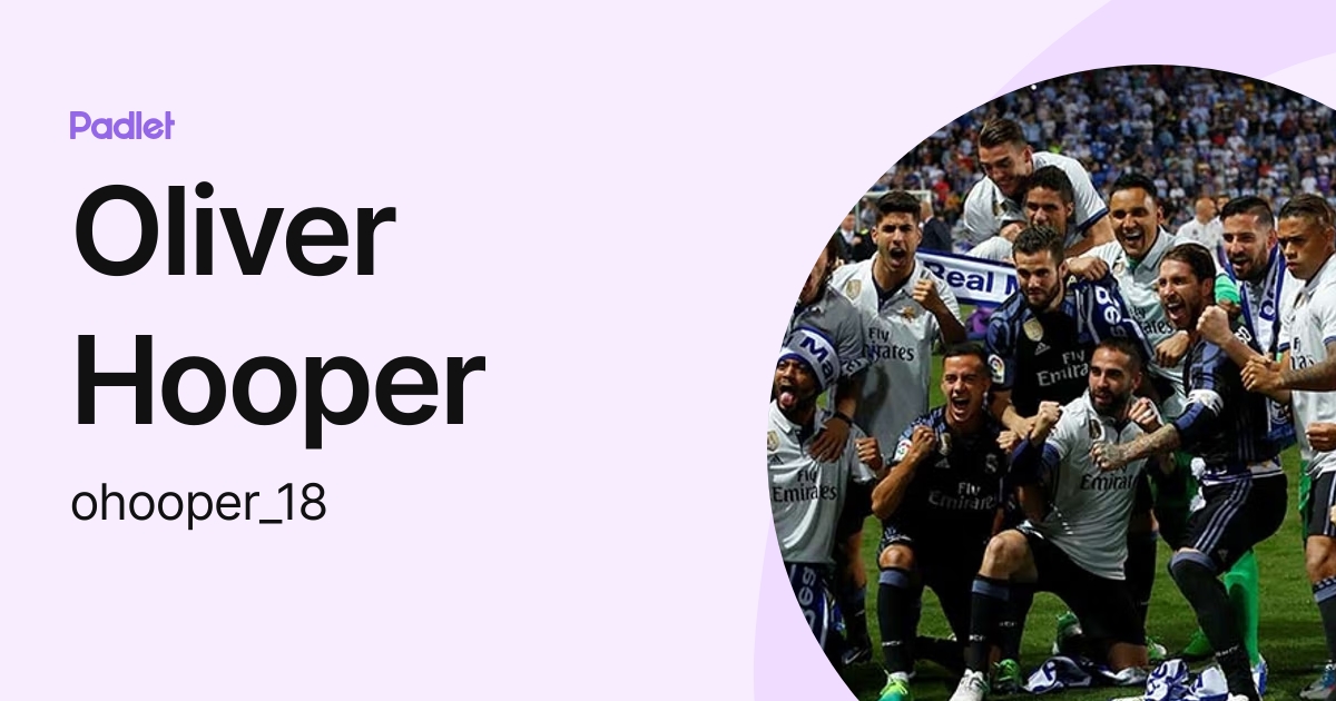 Oliver Hooper (ohooper_18) profile | Padlet