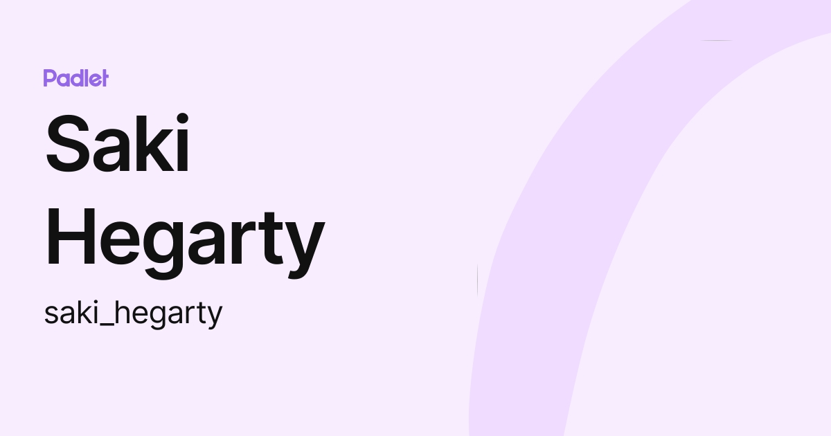 Saki Hegarty (saki_hegarty) profile | Padlet