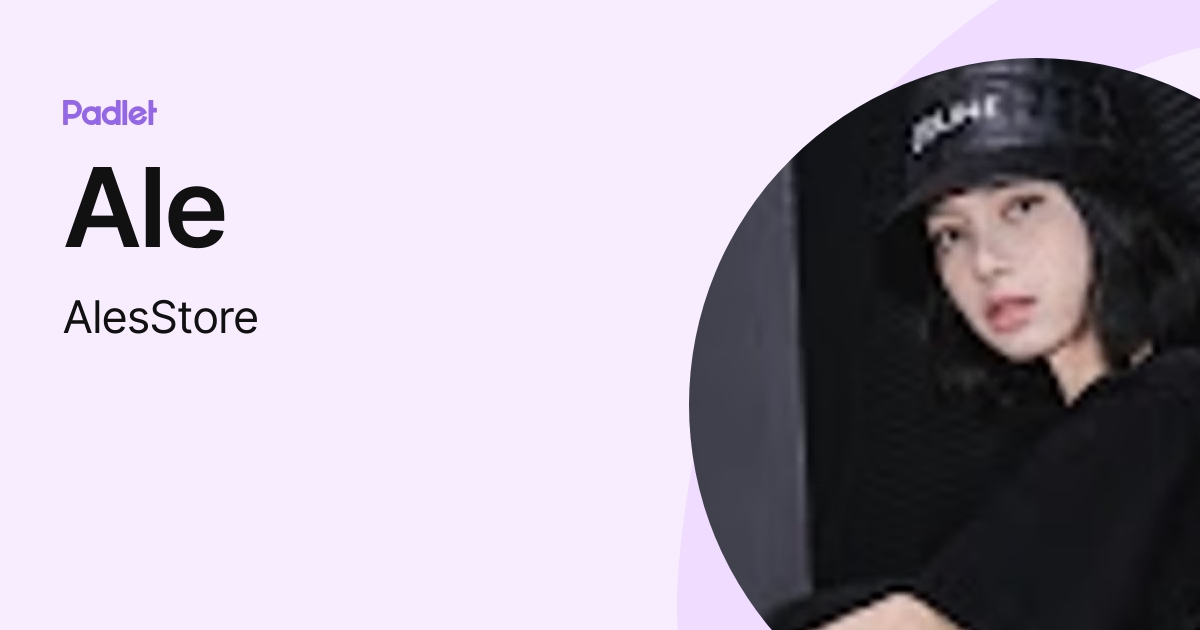 Ale (AlesStore) profile | Padlet