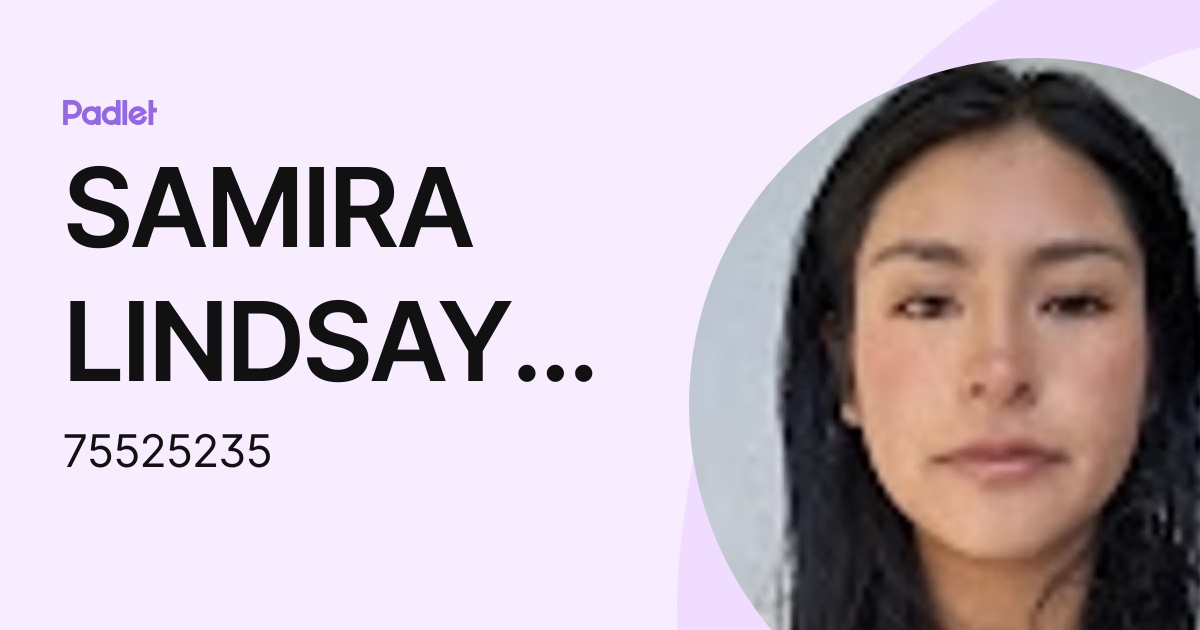 SAMIRA LINDSAY RICSE PEREZ (75525235) profile | Padlet