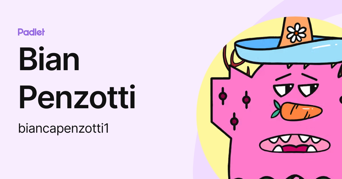 Bian Penzotti (biancapenzotti1) profile | Padlet
