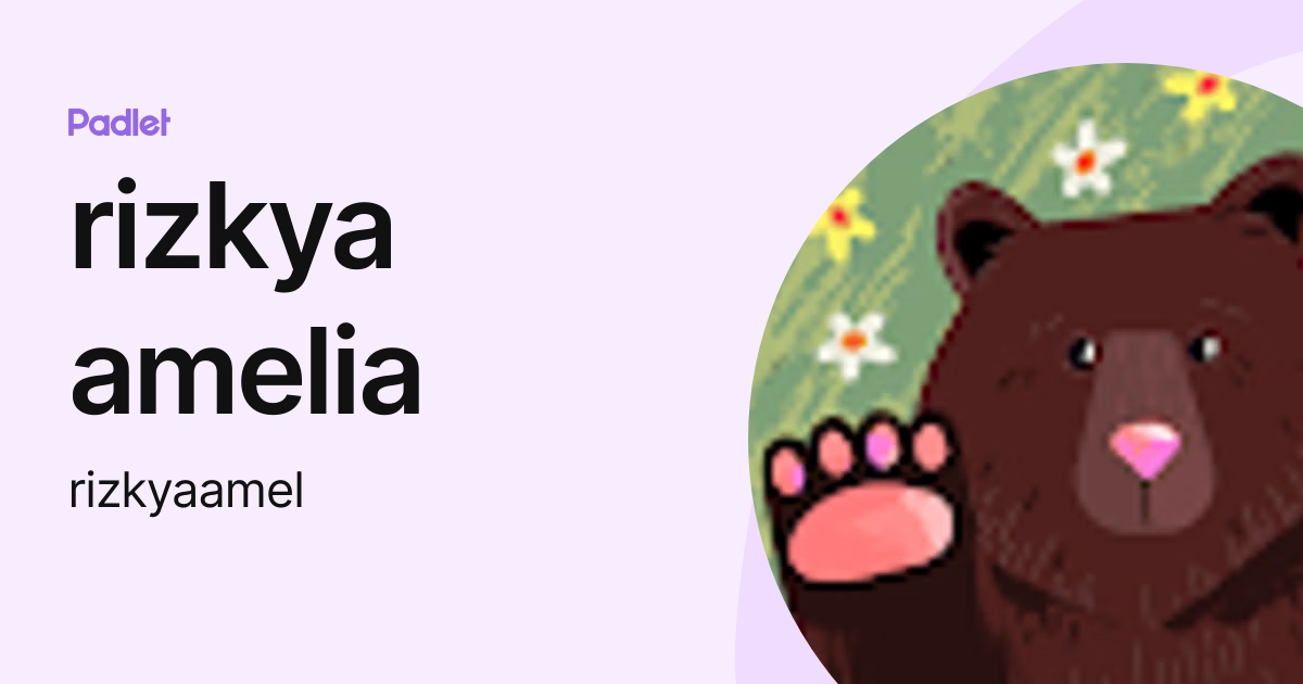 rizkya amelia (rizkyaamel) profile | Padlet