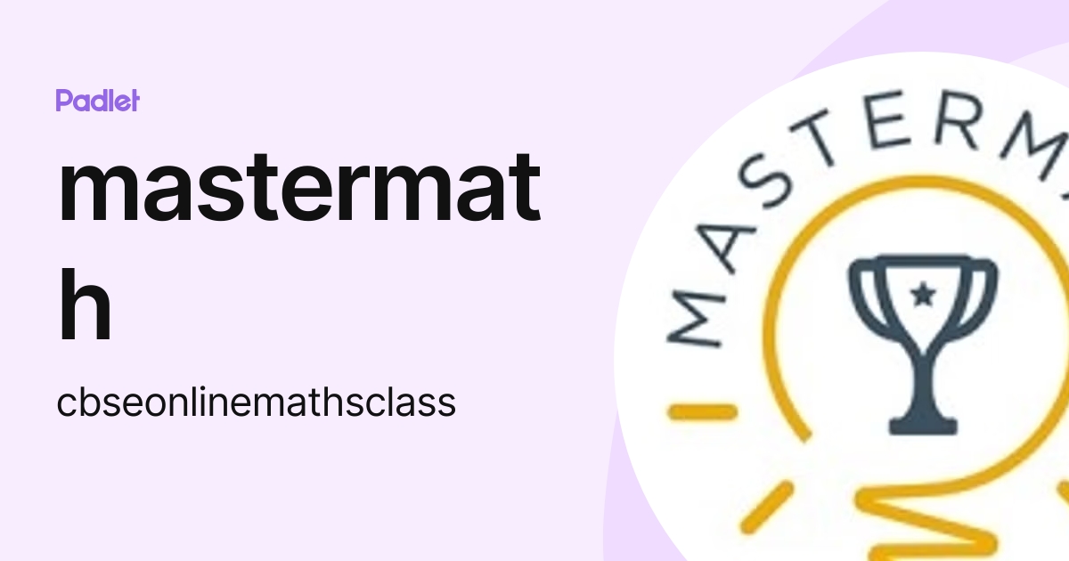 mastermath (cbseonlinemathsclass) profile | Padlet
