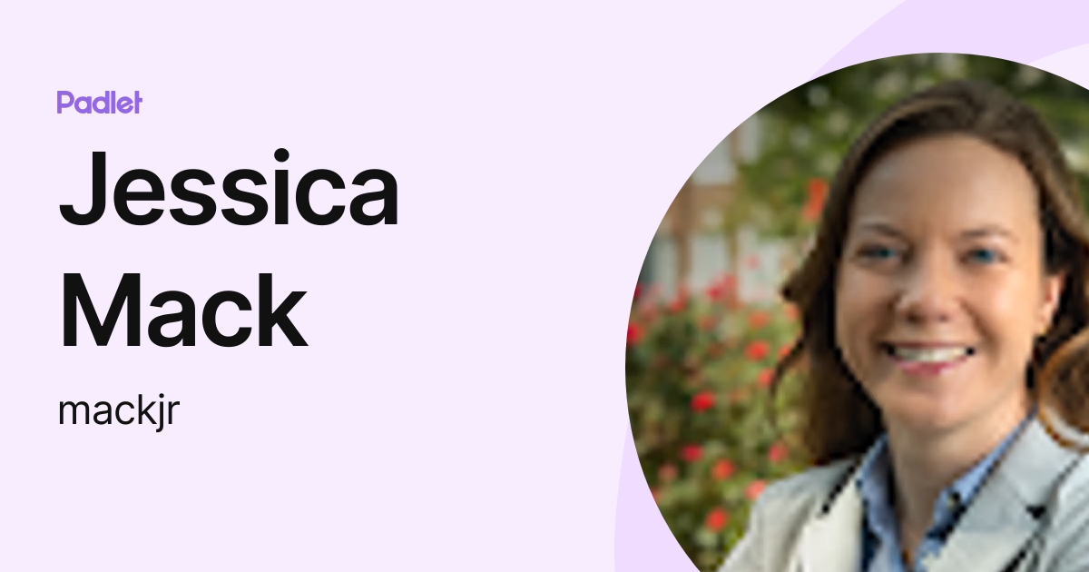 Jessica Mack (mackjr) profile | Padlet