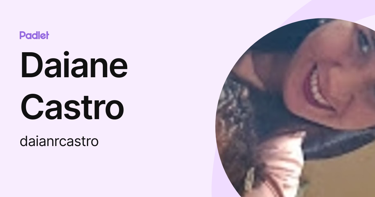 Daiane Castro (daianrcastro) profile | Padlet