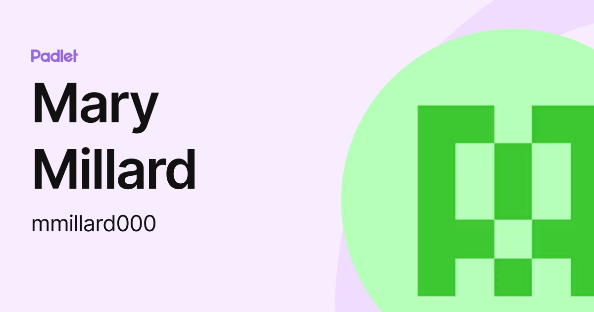 Mary Millard (mmillard000) profile | Padlet