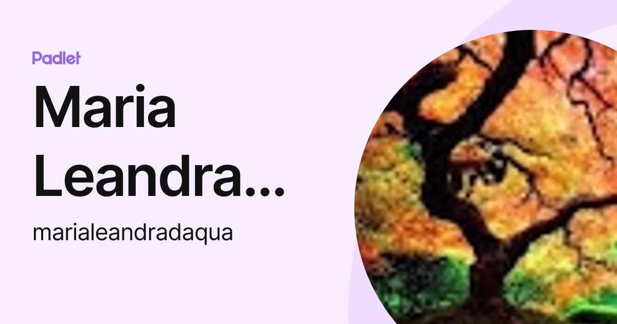 Maria Leandra Daqua (marialeandradaqua) profile | Padlet