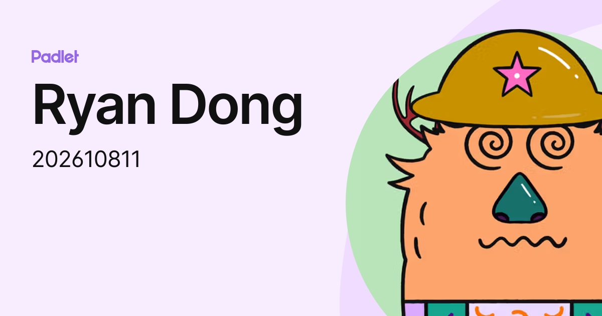 Ryan Dong (202610811) profile | Padlet