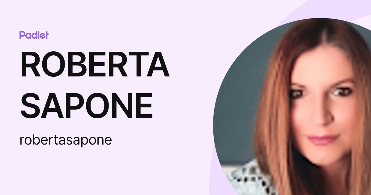 ROBERTA SAPONE (robertasapone) profile | Padlet