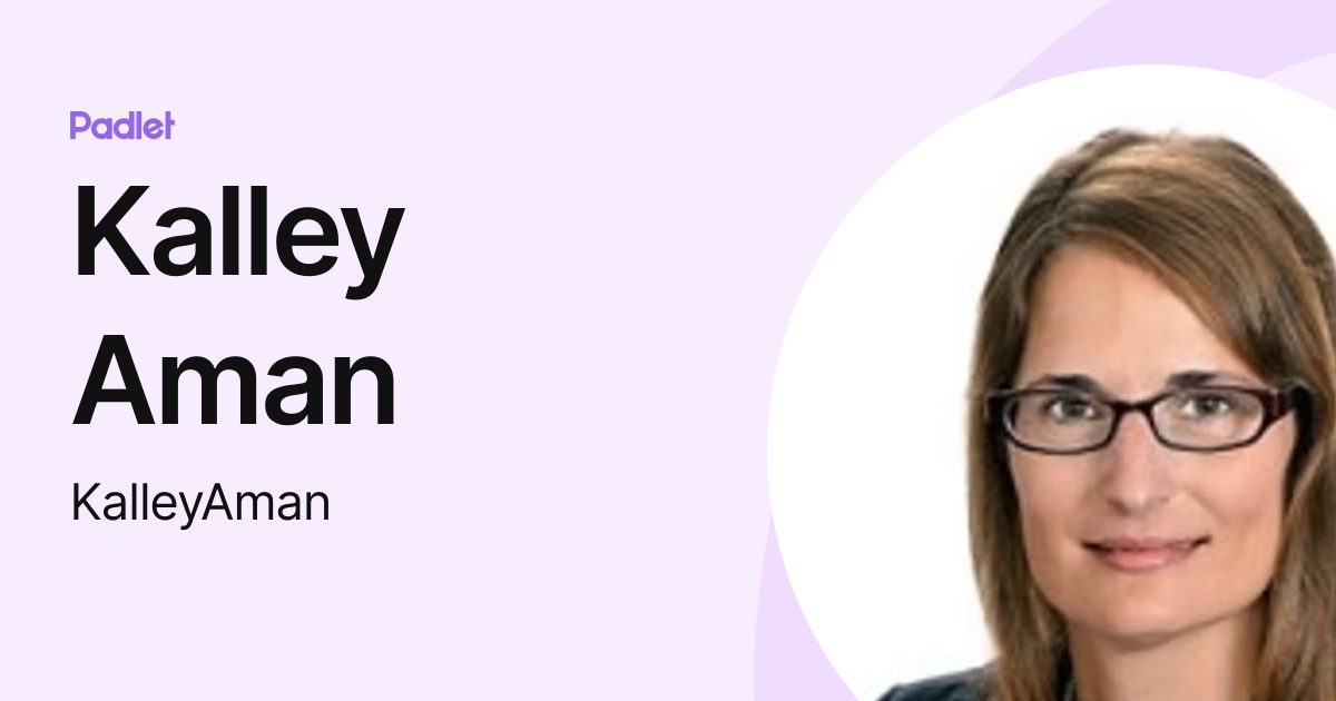 Kalley Aman (KalleyAman) profile | Padlet