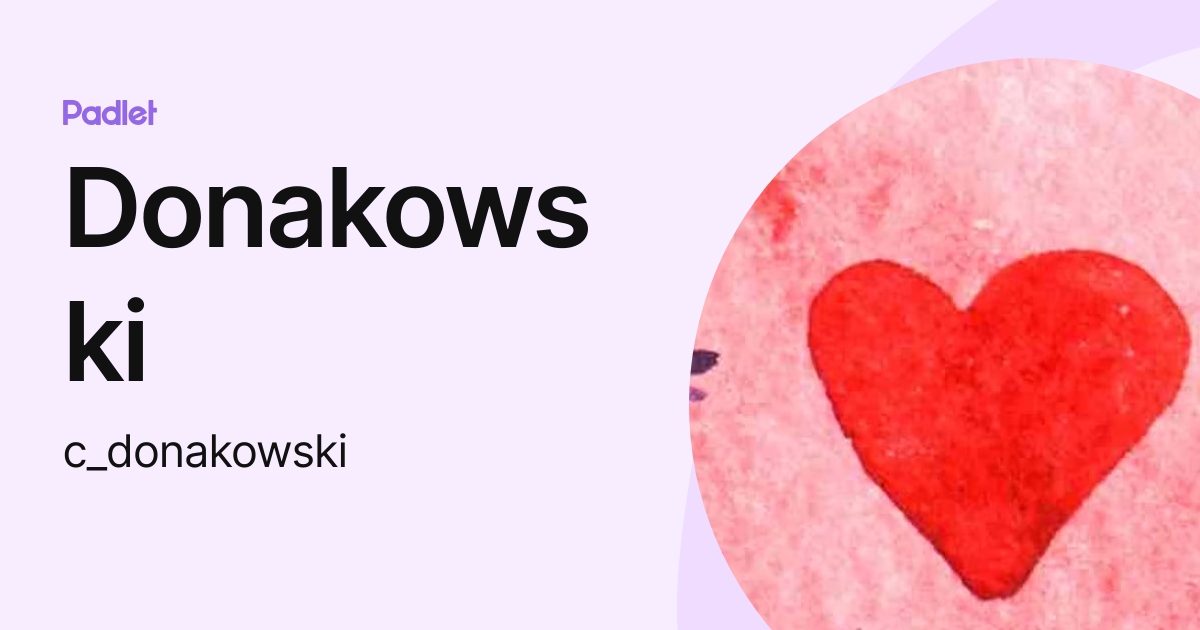 Donakowski (c_donakowski) profile | Padlet