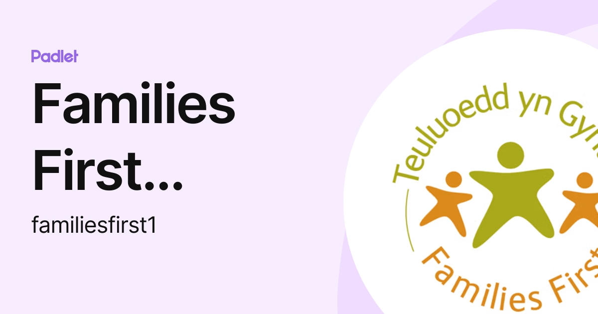 Families First Central Support Team (familiesfirst1) profile | Padlet