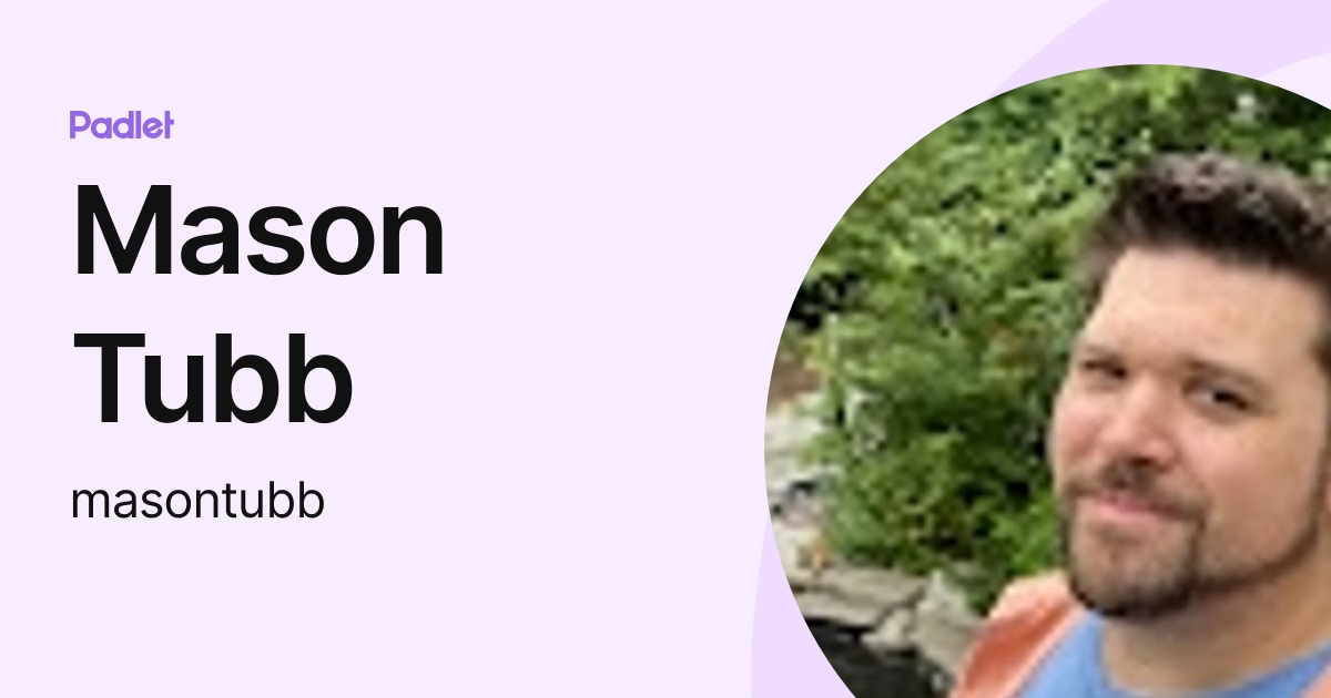 Mason Tubb (masontubb) profile | Padlet