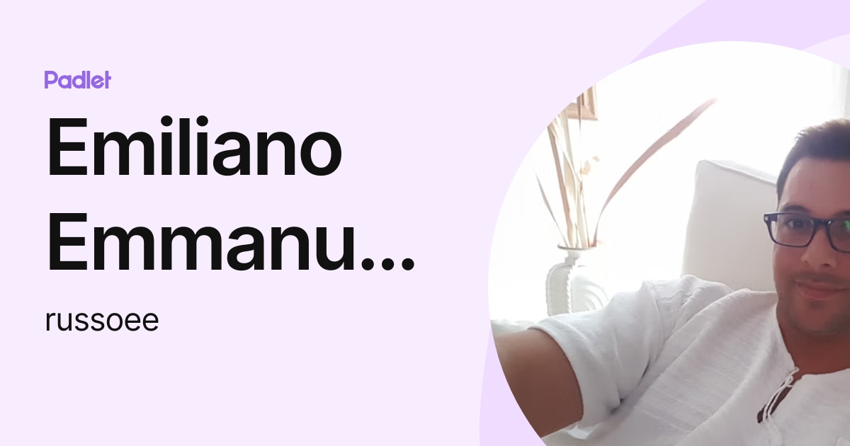 Emiliano Emmanuel Russo (russoee) profile | Padlet