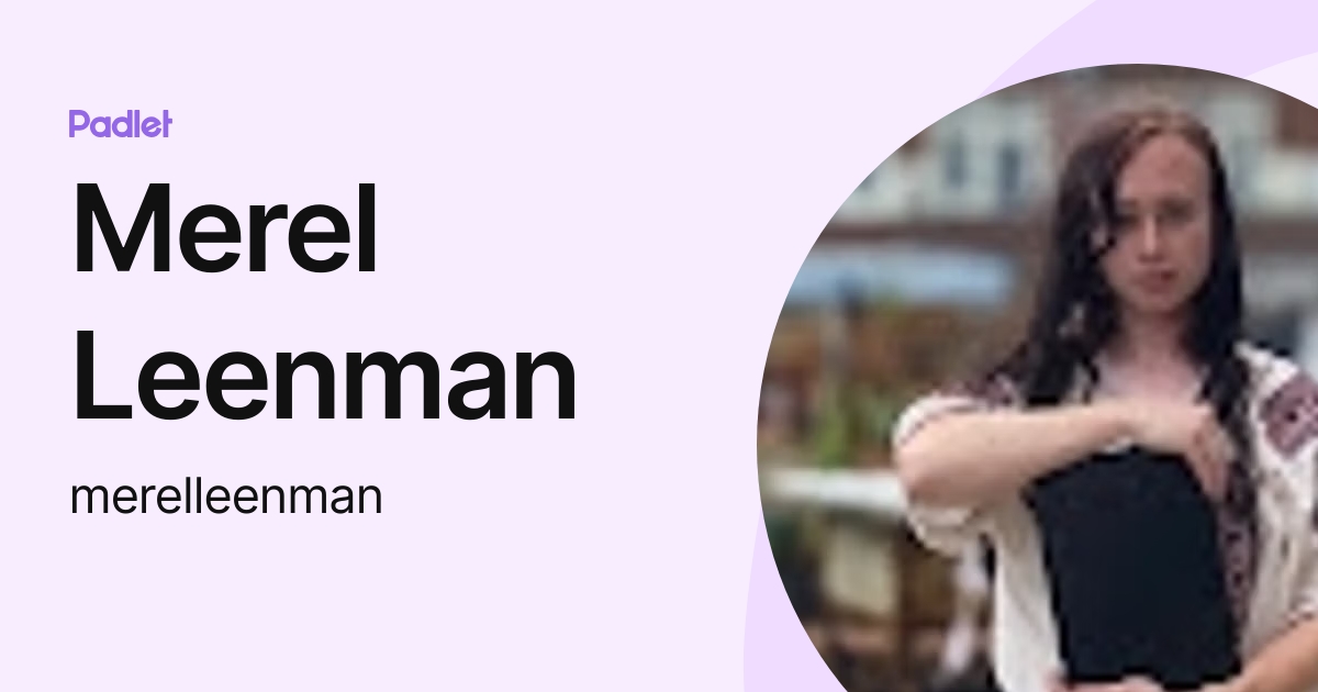 Merel Leenman (merelleenman) profile | Padlet