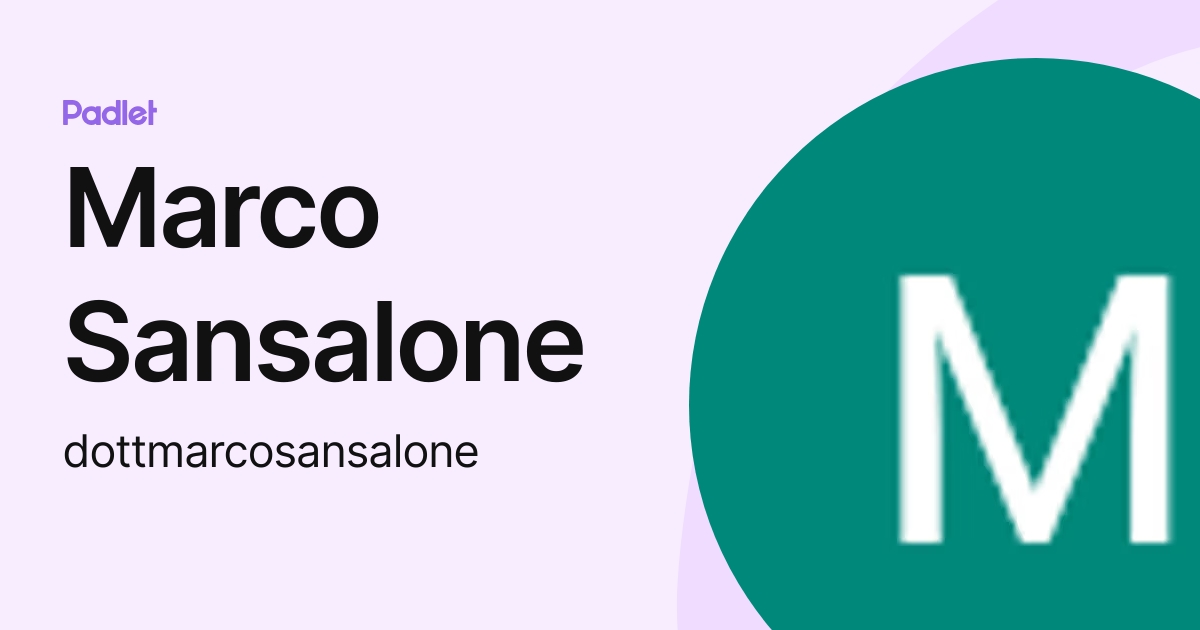 Marco Sansalone (dottmarcosansalone) profile | Padlet