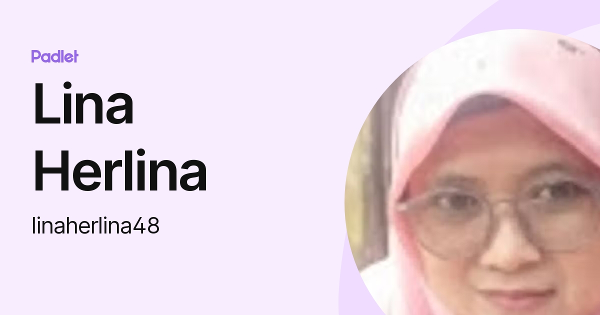 Lina Herlina (linaherlina48) profile | Padlet