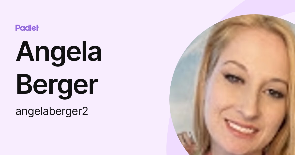 Angela Berger (angelaberger2) profile | Padlet