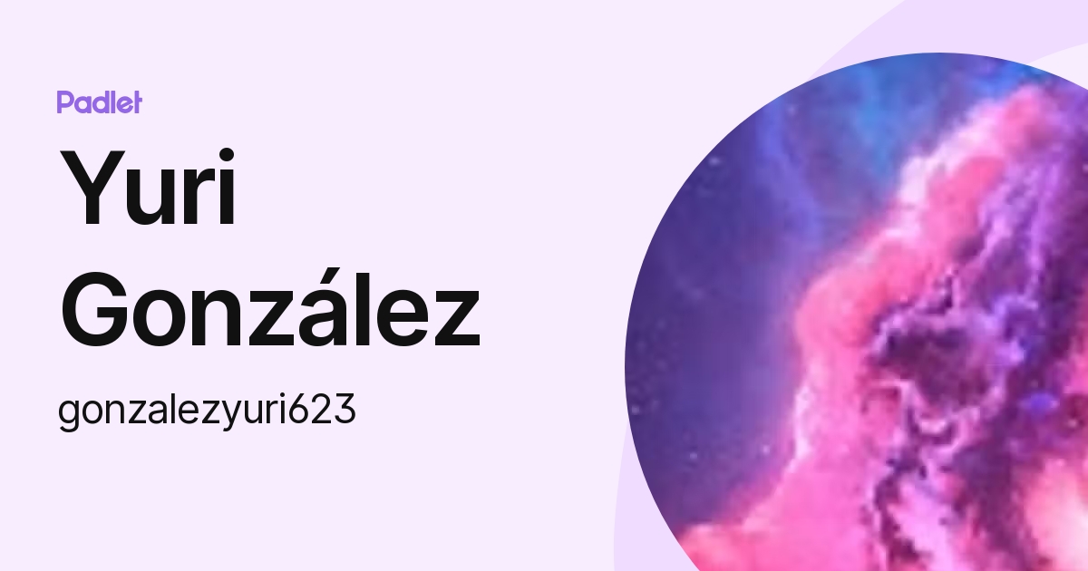 Yuri González (gonzalezyuri623) profile | Padlet