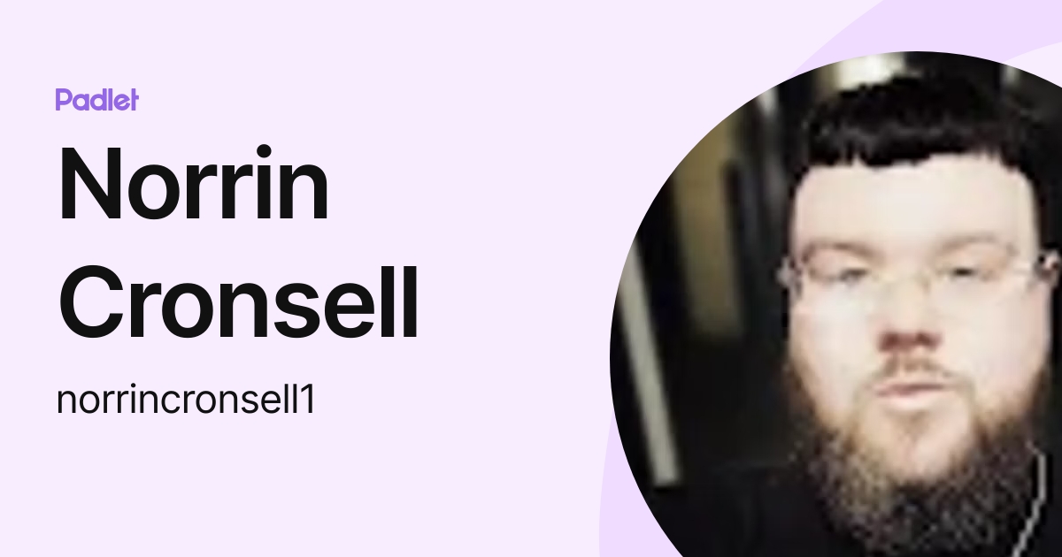 Norrin Cronsell (norrincronsell) profile | Padlet