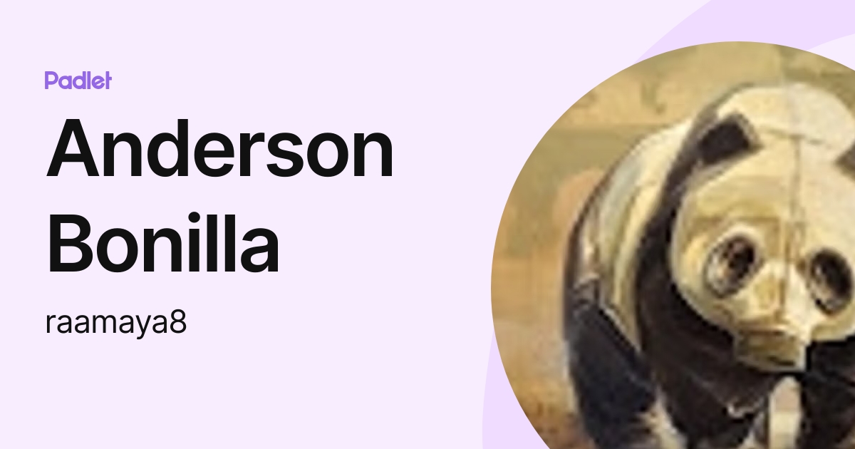 Anderson Bonilla (raamaya8) profile | Padlet