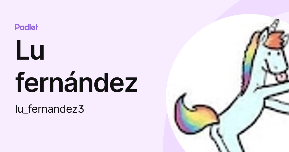 Lu Fernández Lu Fernandez3 Profile Padlet