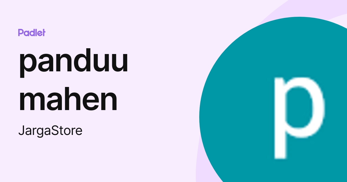 panduu mahen (JargaStore) profile | Padlet