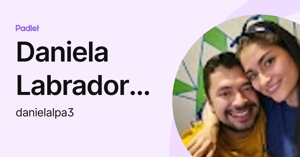Daniela Labrador Peña (danielalpa3) profile | Padlet