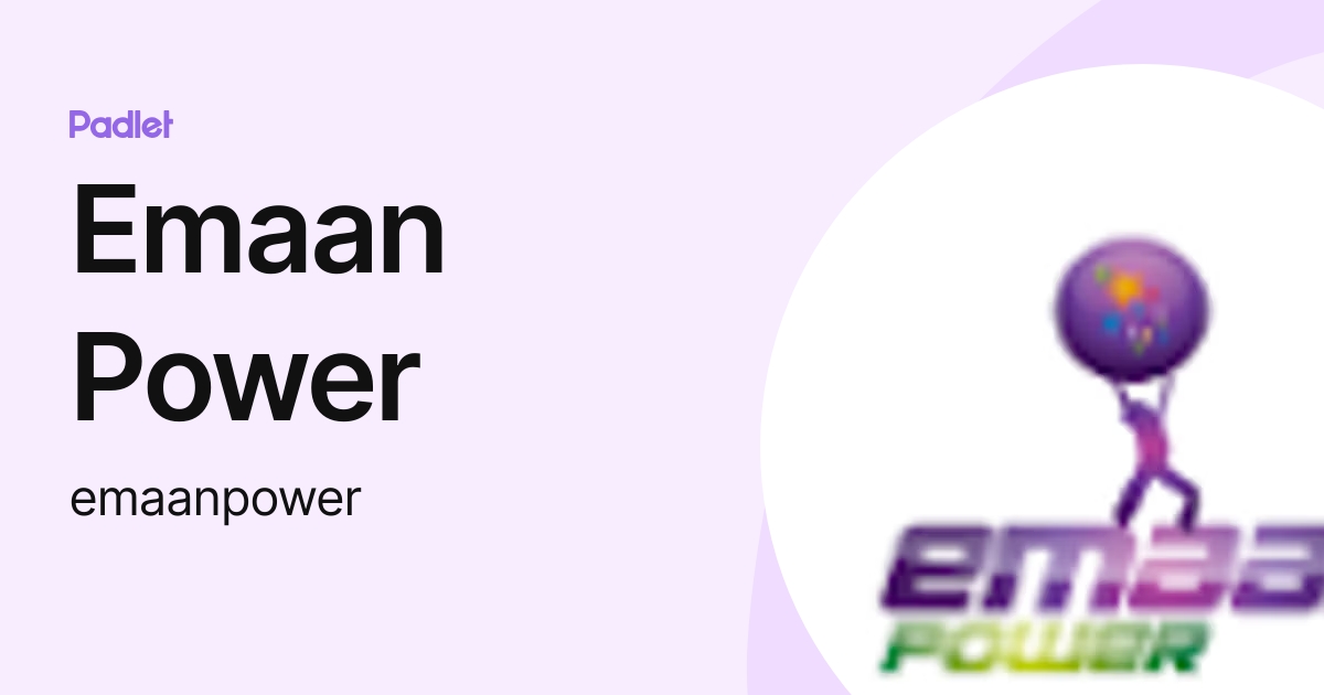 Emaan Power (emaanpower) profile | Padlet