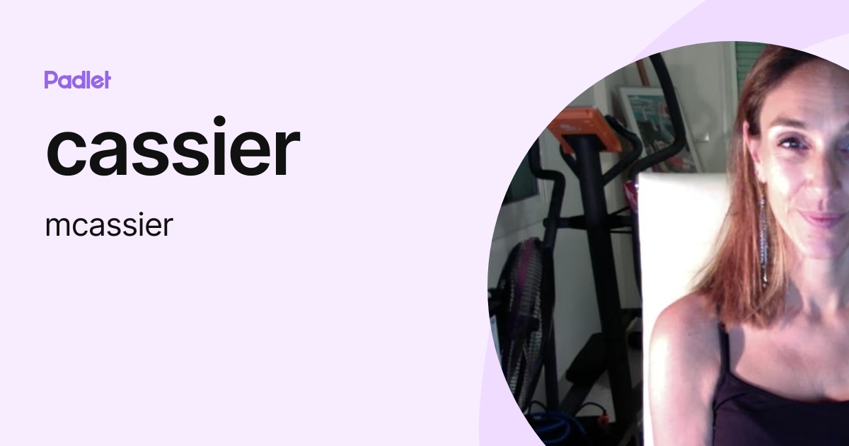 cassier (mcassier) profile | Padlet