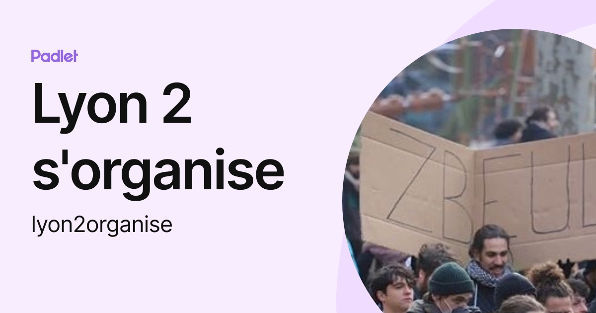 Lyon 2 s'organise (lyon2organise) profile | Padlet