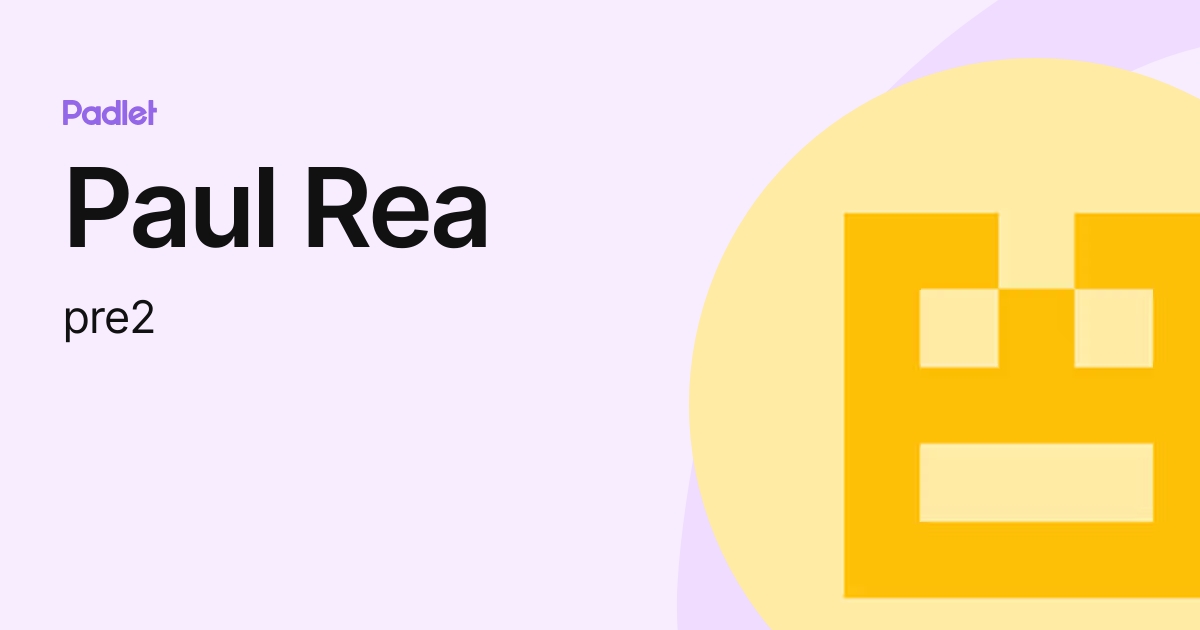Paul Rea (pre2) profile | Padlet