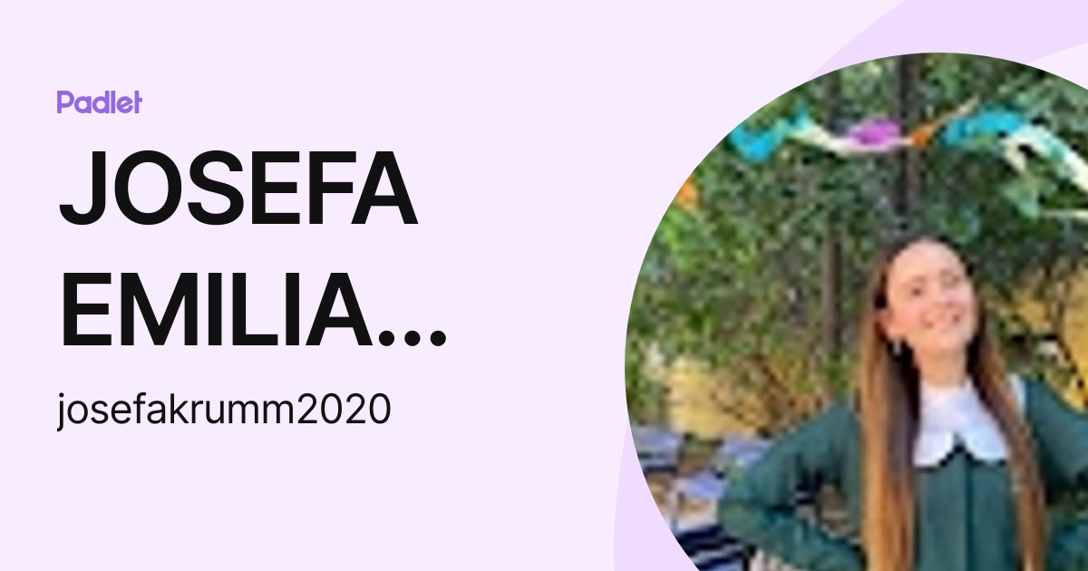 JOSEFA EMILIA KRUMM HERNÁNDEZ (josefakrumm2020) profile | Padlet