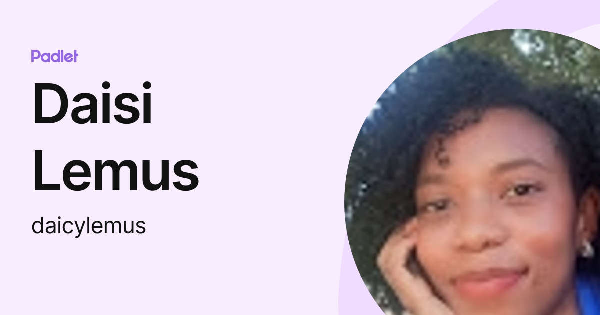 Daisi Lemus (daicylemus) profile | Padlet