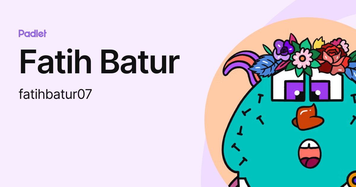 Fatih Batur Fatihbatur07 Profile Padlet