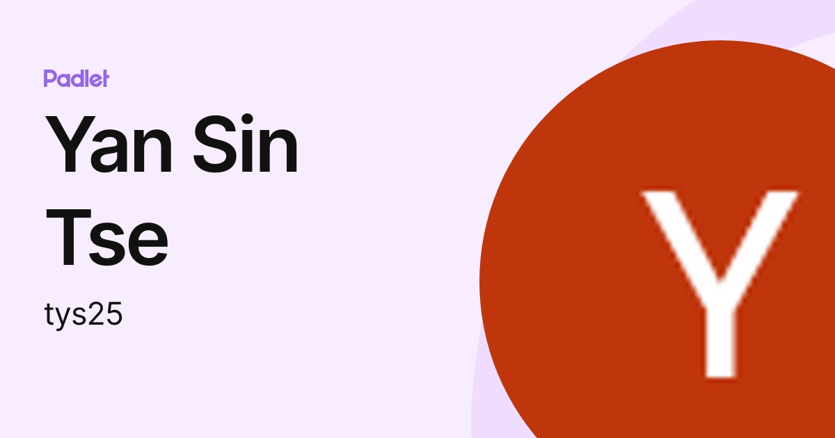 Yan Sin Tse (tys25) profile | Padlet