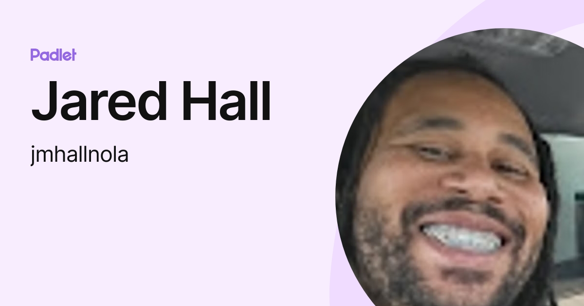 Jared Hall (jmhallnola) profile | Padlet