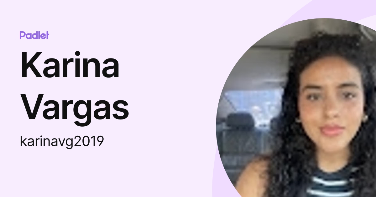 Karina Vargas (karinavg2019) profile | Padlet