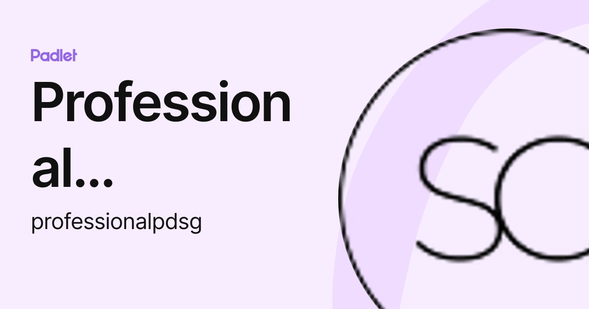 Professional Development (professionalpdsg) profile | Padlet