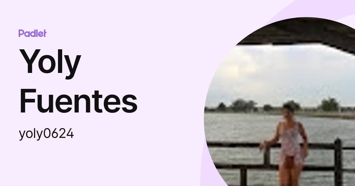 Yoly Fuentes (yoly0624) profile | Padlet