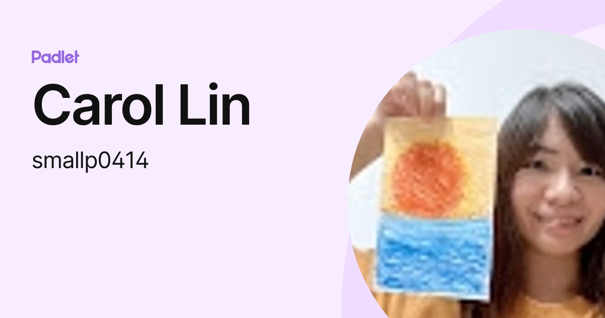 Carol Lin (smallp0414) profile | Padlet