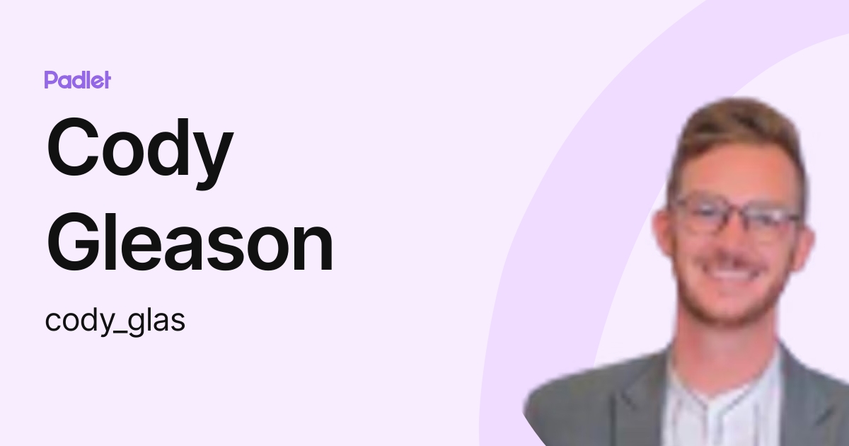 Cody Gleason (cody_glas) profile | Padlet