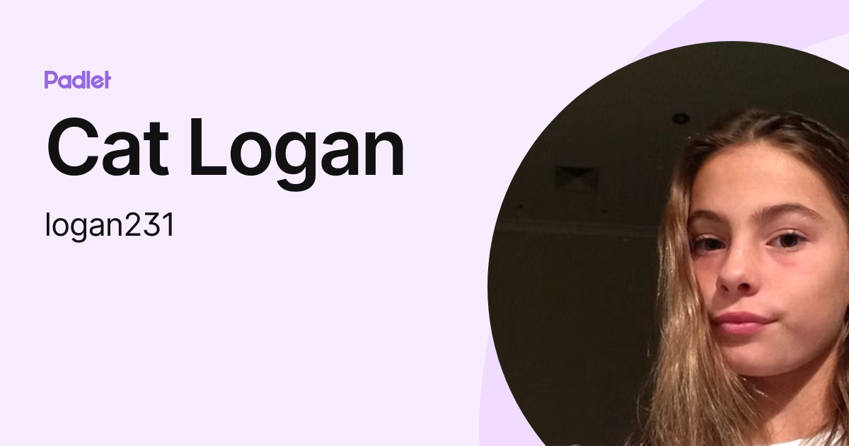Cat Logan (logan231) profile | Padlet