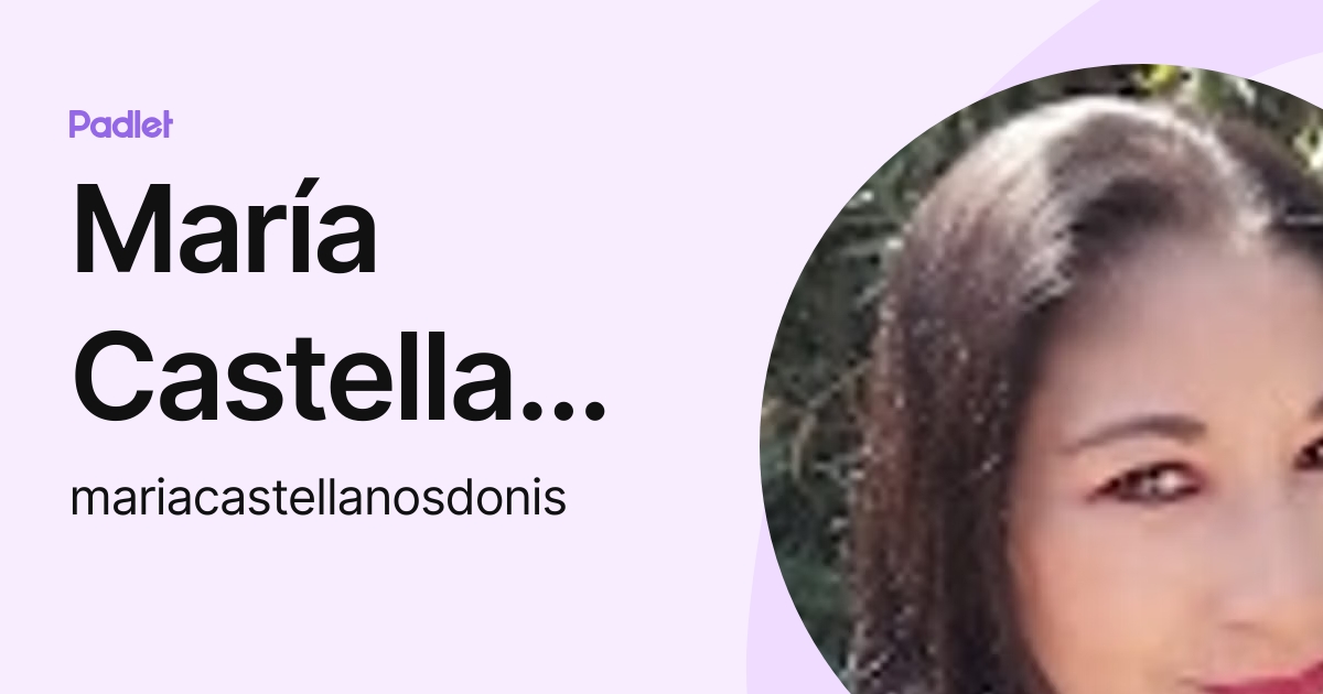 María Castellanos Donis (mariacastellanosdonis) profile | Padlet