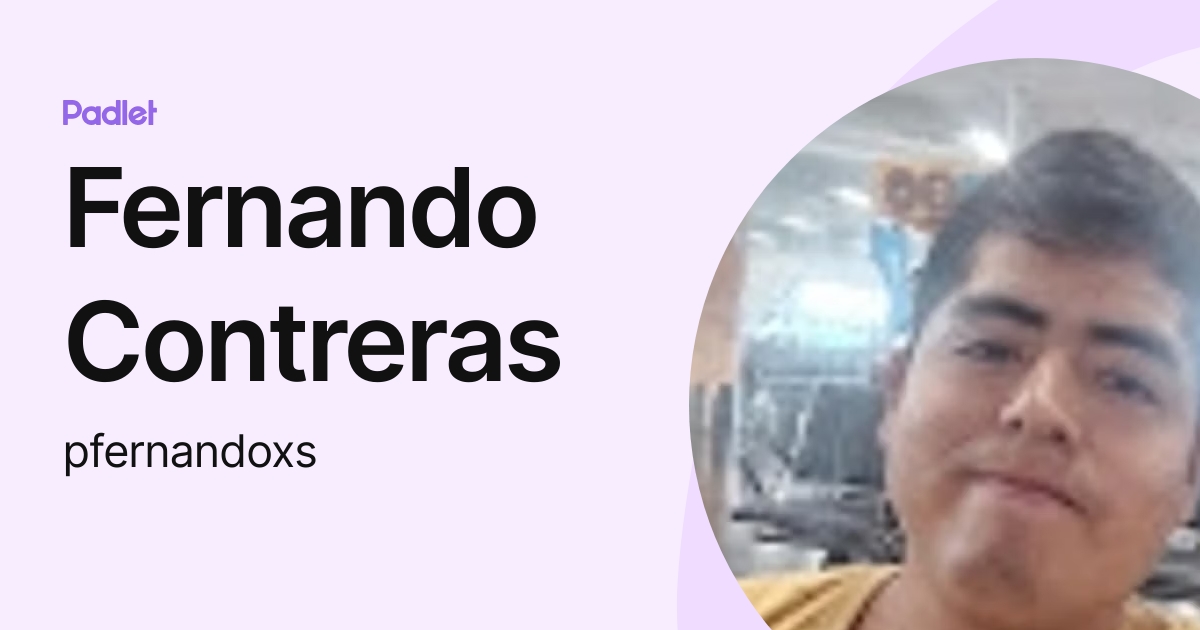Fernando Contreras (pfernandoxs) profile | Padlet