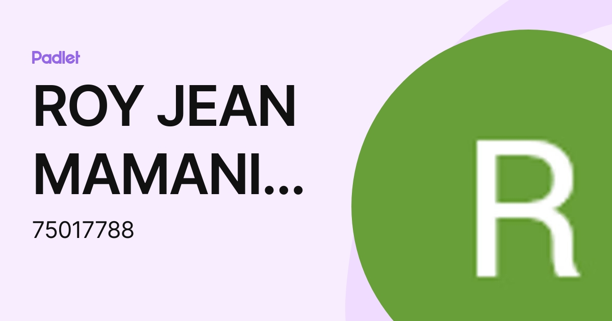 ROY JEAN MAMANI CASTAÑEDA (75017788) profile | Padlet