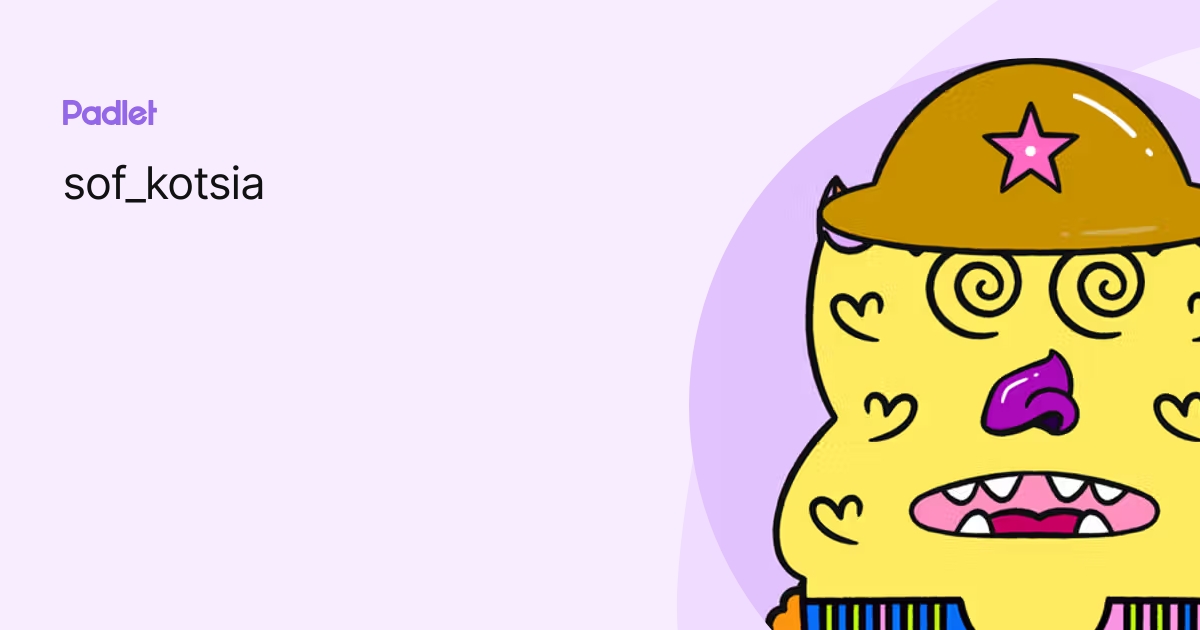 sof_kotsia profile | Padlet