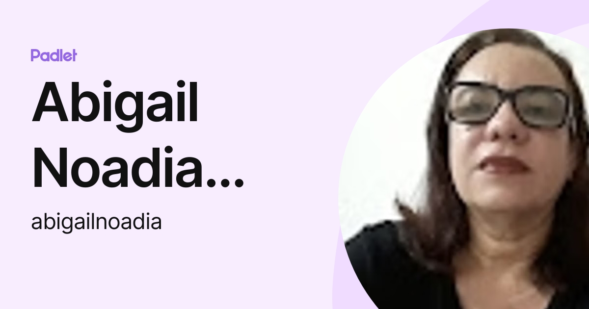 Abigail Noadia Barbalho da Silva (abigailnoadia) profile | Padlet