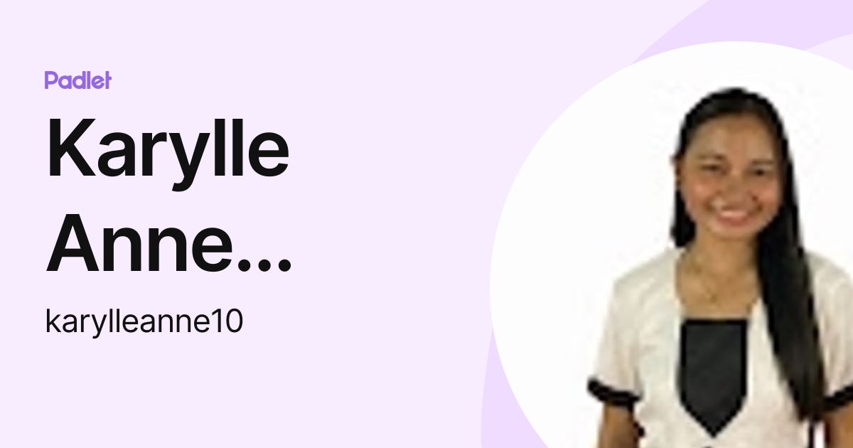 Karylle Anne Simacio (karylleanne10) profile | Padlet