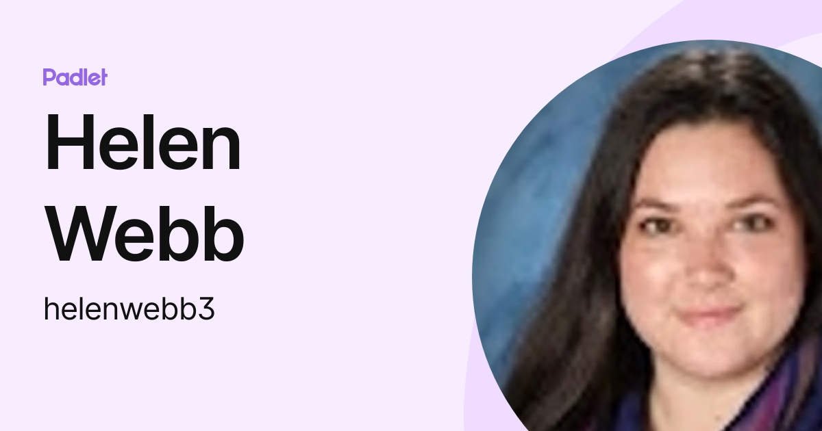 Helen Webb (helenwebb3) profile | Padlet